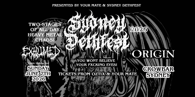 SYDNEY DETHFEST 2026 FEATURING EXHUMED AND ORIGIN Tickets at Crowbar ...