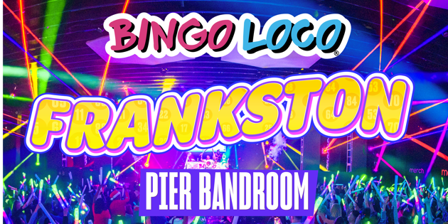 BINGO LOCO Tickets at Pier Bandroom (Frankston, VIC) on Saturday, 15 ...