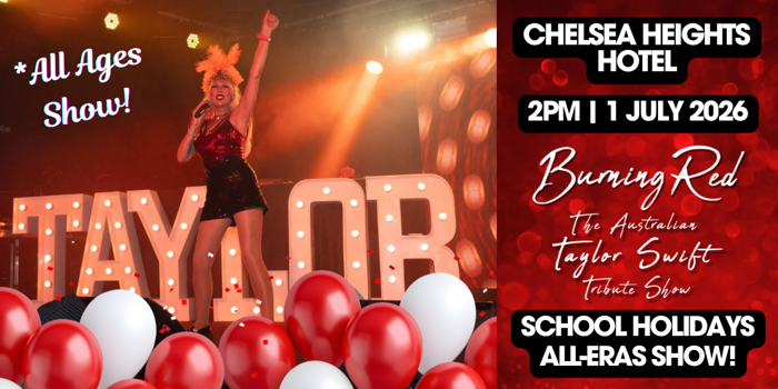TAYLOR SWIFT Tribute Show ~ BURNING RED Tickets at Chelsea Heights ...